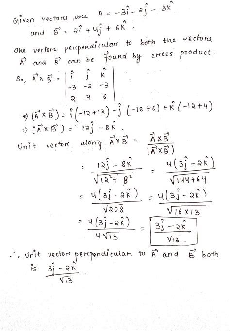 unit vector perpendicular to vector a 3vec i 2vec j 3vec k and b 2vec i 4vec j