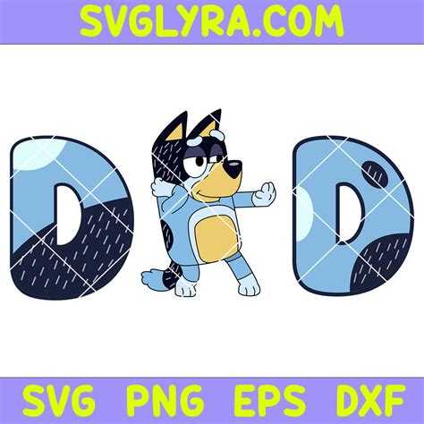 Bluey Dad Svg Bluey Bandit Dad Svg Happy Father S Day Svg Instant