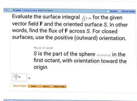 Solved Evaluate The Surface Integral Integral Integral S F Chegg