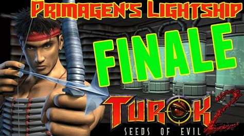 Turok 2 Seeds Of Evil Remastered Finale Primagen S Lightship YouTube