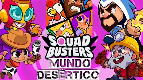 SQUAD BUSTERS BETA MUNDO DESÉRTICO GAMEPLAY squadbusters YouTube
