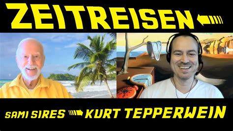 ZEITREISEN Kurt Tepperwein Sami Sires
