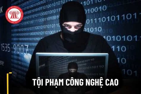 Thế nào là tội phạm công nghệ cao Mức phạt hành chính đối với một số