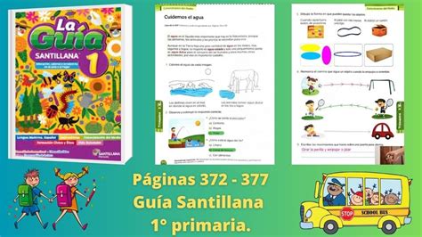 Guía Santillana primero grado conocimiento del medio páginas 372 377