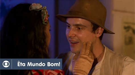 Êta Mundo Bom capítulo 6 da novela sábado 23 de janeiro na Globo