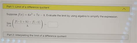 solved suppose f x 6x2 7x−8 evaluate the limit by using