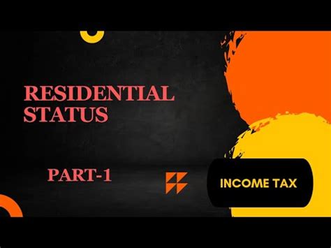 Residential Status Of An Individual Income Tax B M Bba