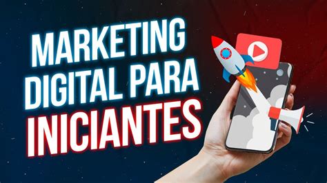 Marketing Digital Para Iniciantes Explicado O que é como funciona