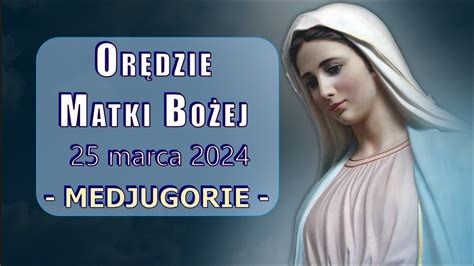 MEDJUGORIE Orędzie Matki Bożej z 25 marca 2024 PRZESŁANIE KRÓLOWEJ