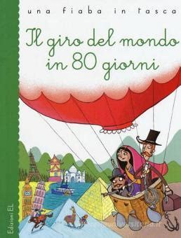 Il Giro Del Mondo In 80 Giorni Da Jules Verne Bordiglioni Stefano EL