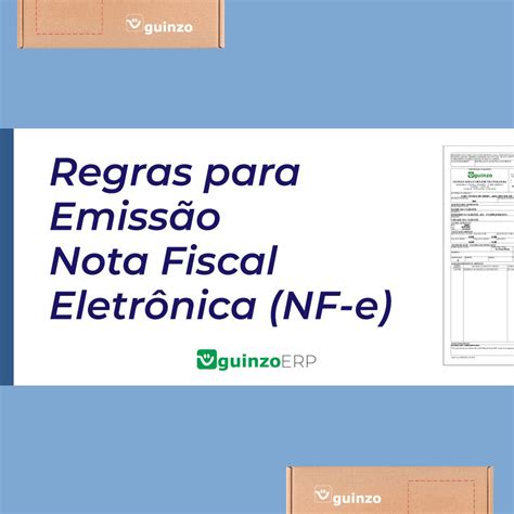 O Que é Necessário Para Emitir Nota Fiscal Eletrônica NF e Guinzo