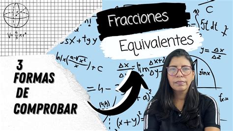 3 Formas De COMPROBAR Si Dos Fracciones Son Equivalentes YouTube