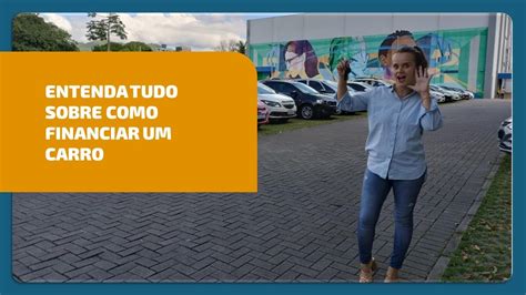 Como financiar um carro tudo que você precisa saber YouTube