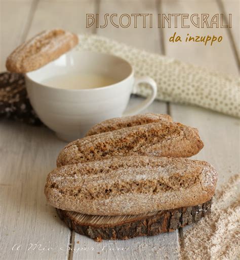 Biscotti Integrali Da Inzuppo Ricetta Facile Della Nonna