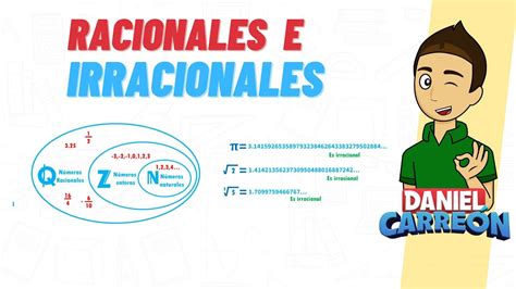 NUMEROS RACIONALES E IRRACIONALES Super fácil Para principiantes