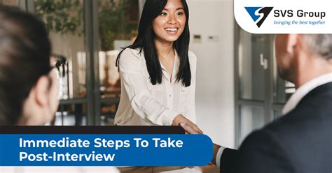 4 Immediate Steps To Take After An Interview SVS Group