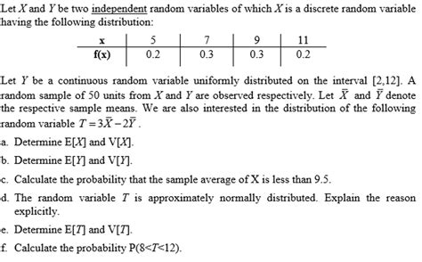 solved let x and y be two independent random variables of