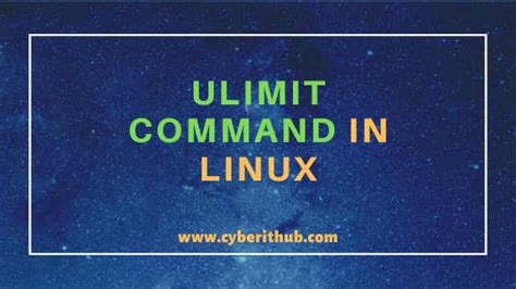 33 Practical Examples Of Ulimit Command In Linux Unix For Professionals