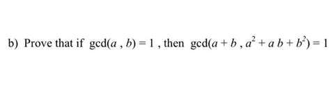 b prove that if gcd a b 1 then gcd a b a2 ab b2 1