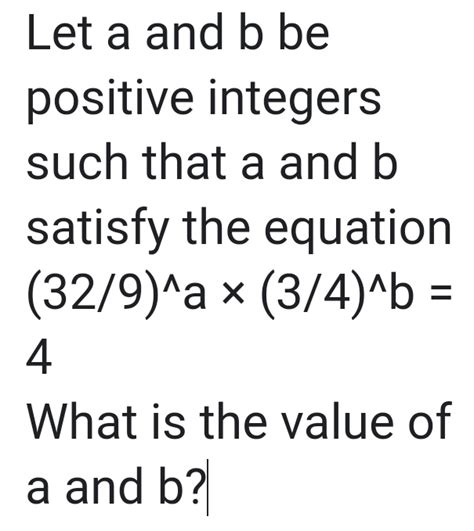 Solved Let A And B Be Positive Integers Such That A And B Satisfy The