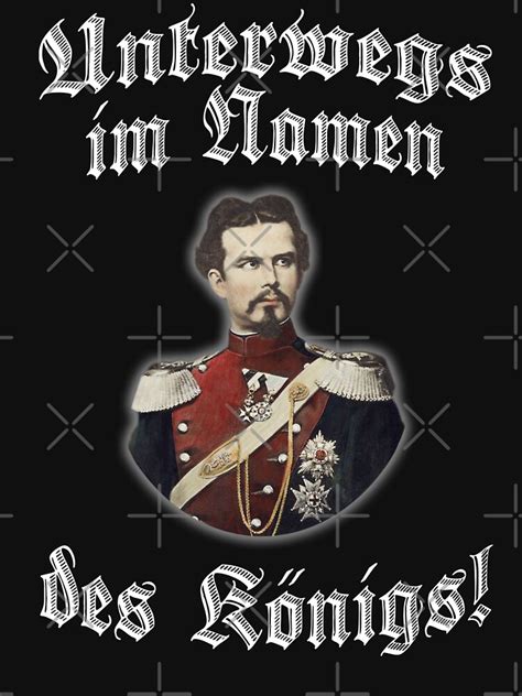 UNTERWEGS IM NAMEN DES KÖNIGS T Shirt von bayrischerHumor Redbubble
