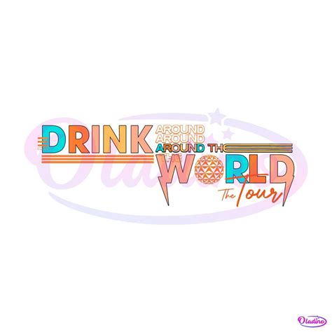 Drinking Around The World Tour Svg Epcot Center Svg File