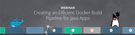 webinar creating an efficient docker build pipeline for java apps codefresh