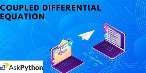 python numpy solving coupled differential equations askpython