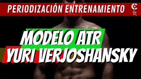 Periodizaci N De Entrenamiento Atr Yuri Verjoshansky Rutinas De