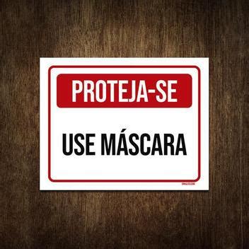 Placa De Sinalização Proteja Se Use Máscara 36X46 Sinalizo Placa
