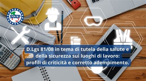 D Lgs 81 08 In Tema Di Tutela Della Salute E Della Sicurezza Sui Luoghi