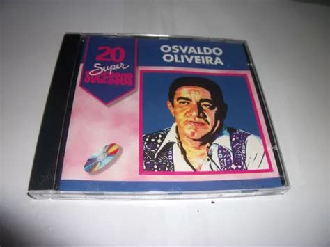 Cd Osvaldo Oliveira 20 Super Sucessos Parcelamento Sem Juros