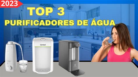 TOP 3 PURIFICADORES DE ÁGUA EM 2023 QUAL O MELHOR PURIFICADOR DE ÁGUA