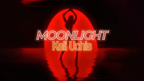 Lyrics Moonlight Kali Uchis Youtube