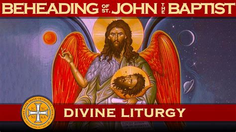 2022 08 29 Greek Orthodox Divine Liturgy Of Saint John Chrysostom
