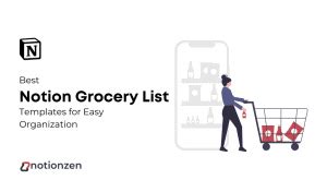 Best Notion Grocery List Templates For Easy Organization