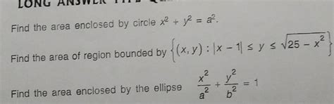 find the area enclosed by circle x2 y2 a2 find the area of region bounde