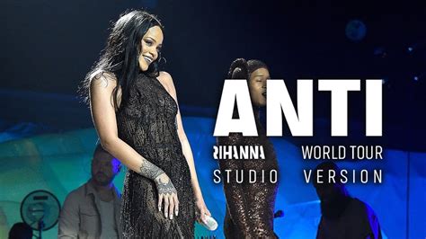 Rihanna We Found Love ANTI World Tour Studio Version YouTube