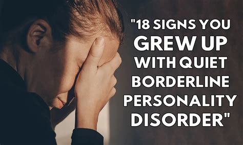 18 Signs You Grew Up With Quiet Borderline Personality Disorder