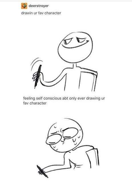 Drawing Your Favorite Character Artist Memes Art Jokes Artist Problems