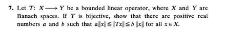 solved 7 let t x→ y be a bounded linear operator where x