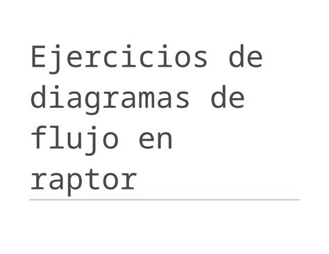 Docx Ejercicios De Diagramas De Flujo En Raptor Dokumentips