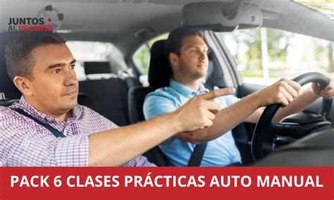 PACK 6 CLASES PRÁCTICAS AUTO MANUAL Juntos al Volante