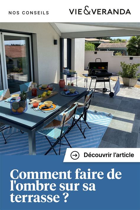 8 idées pour faire de lombre sur sa terrasse Vie Véranda