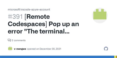 Remote Codespaces Pop Up An Error The Terminal Process Failed To