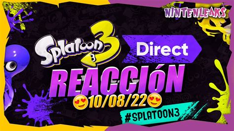 Nintenleaks On Twitter Empezamos Directo Reacci N Splatoon