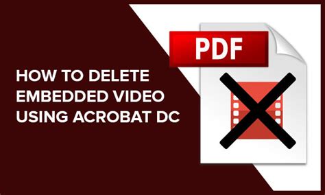 how to delete embedded video from pdf using acrobat pro dc dezigneasy
