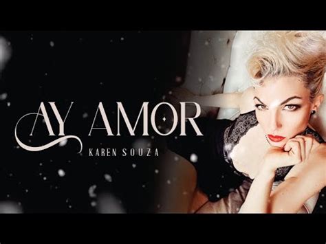 Ay Amor Karen Souza Lyrics YouTube Music