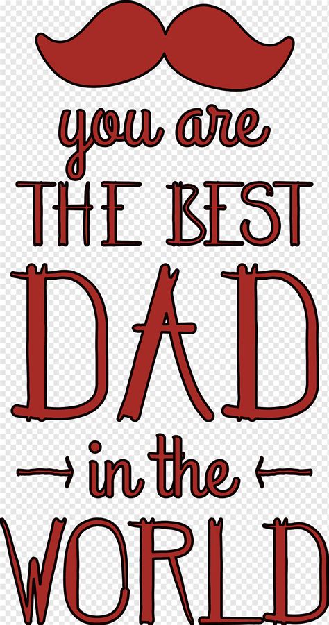 Eres El Mejor Papa Del Mundo Feliz Dia Del Padre Png PNGWing