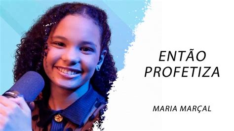 Maria Mar Al Ent O Profetiza Letra Gospel Hits Youtube